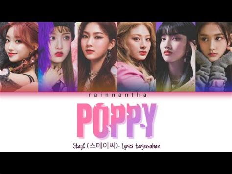 StayC 스테이씨 ㅡ POPPY Korean ver Color coded lyrics Terjemahan Indo YouTube