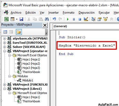 Ejecutar Macro Al Abrir Un Libro De Excel Ejemplos Con Microsoft Excel