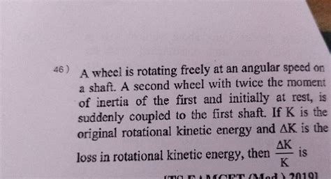 A Wheel Is Rotating Freely At An Angular Speed On A Shaft A Second