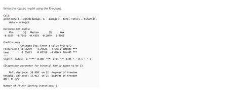 solved write the logistic model using the r output call
