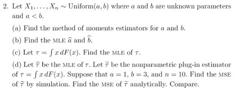 Solved Let X Xn Uniform A B Where A And B Are Chegg Com