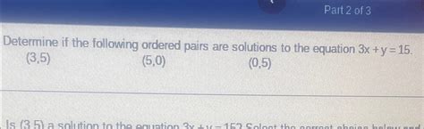 solved part 2 ﻿of 3determine if the following ordered pairs