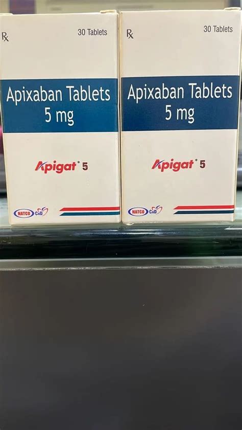 APIGAT 5 MG APIXABAN TABLET 685 At 685 Box Apixaban Tablet In