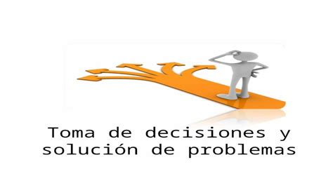 Download Ppt Powerpoint Toma De Decisiones Y Solución De Problemas