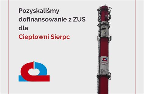 Ciep Ownia Sierpc Bezzwrotna Dotacja Zus Poprawa Bhp
