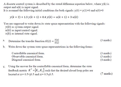Solved A Discrete Control System Is Described By The Stated Chegg