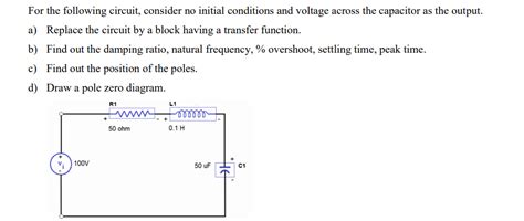 Solved For The Following Circuit Consider No Initial Chegg