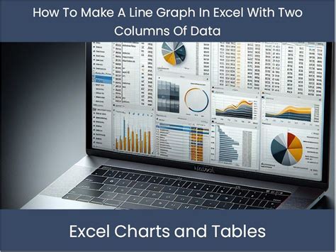 Excel Tutorial How To Make A Line Graph In Excel With Two Columns Of