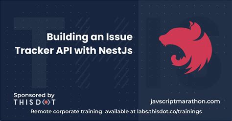 Resource Building An Issue Tracker Api With Nestjs This Dot Labs