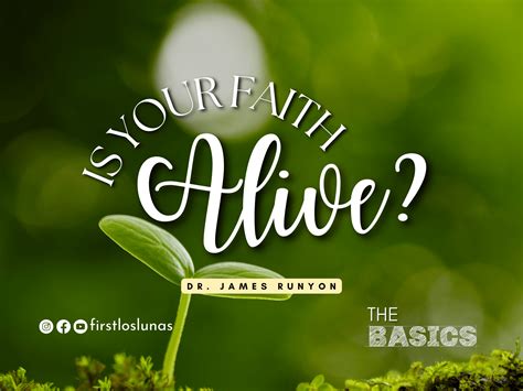 Is Your Faith Alive James 214 17 First Los Lunas