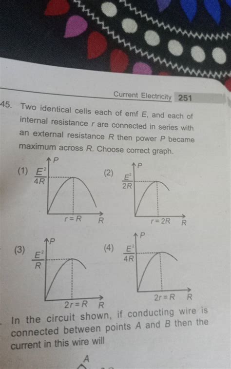 Current Electricity Two Identical Cells Each Of Emf E And Each O