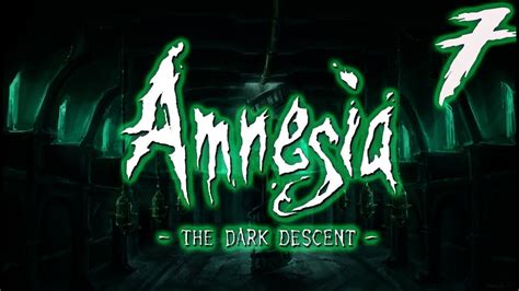 Amnesia The Dark Descent Прохождение 7 Цистерна тупняк Amnesia
