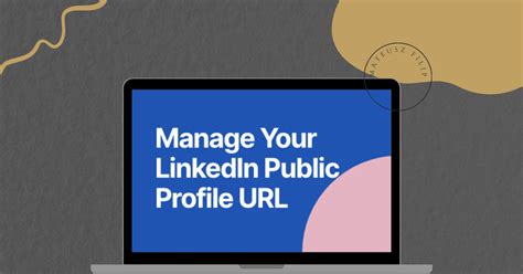 manage your linkedin public profile url uniqray
