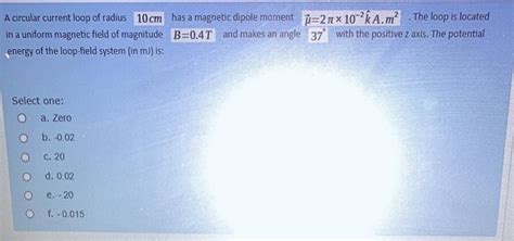 Solved A Circular Current Loop Of Radius Cm Has A Magnetic Chegg