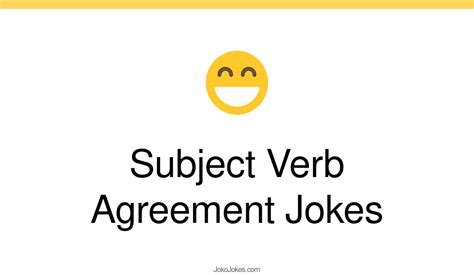 1 Subject Verb Agreement Jokes And Funny Puns Jokojokes