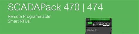 Whos In My Controls Network Cybersecure RTUs SCADAPack 470 474 OverviewNeal Systems
