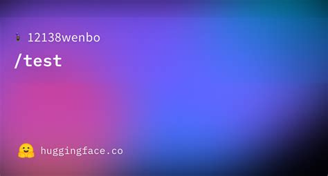 12138wenbotest · Datasets At Hugging Face