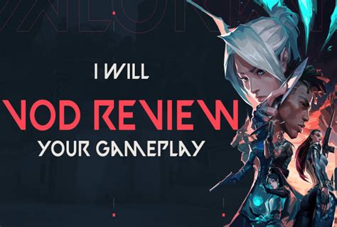 Vod Review Your Valorant Gameplay By Bruhkenji Fiverr