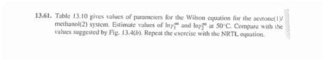 solved table 13 10 parameter values for the wilson and nrtl
