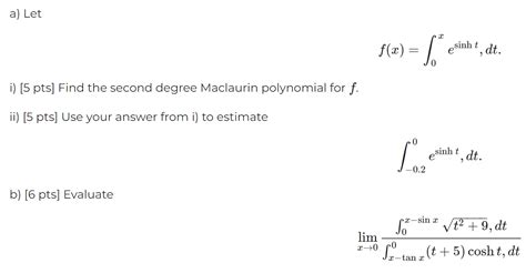 Solved A Let Fx∫0xesinhtdt I 5 Pts Find The Second