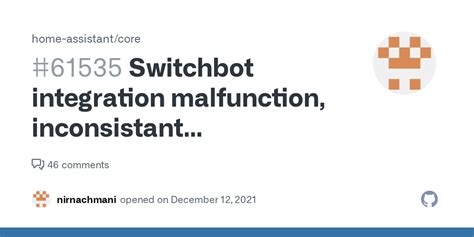 Switchbot Integration Malfunction Inconsistant Communication With The