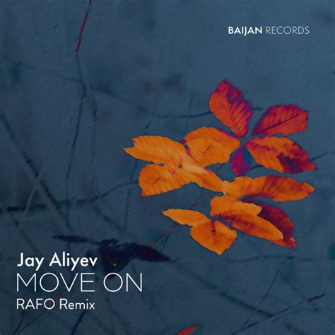 Move On Rafo Remix Single By Jay Aliyev Spotify