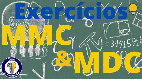 Resolução de Exercícios MMC e MDC YouTube