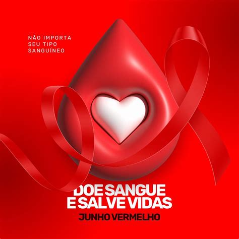 Campanha Do Junho Vermelho Mês Da Doação De Sangue