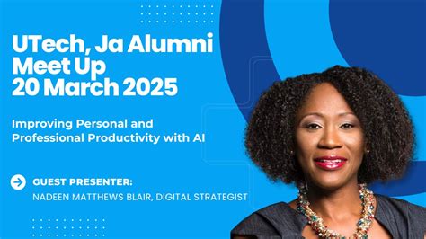 Video Replay Utech Ja Alumni Meet Up Improving Personal And Professional Productivity With