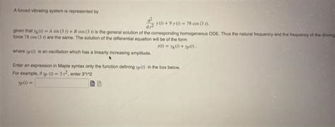 Solved A Forced Vibrating System Is Represented By 012 976