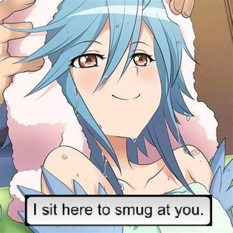 Papi Came Here To Laugh And Be Smug At You Smug Anime Face Know