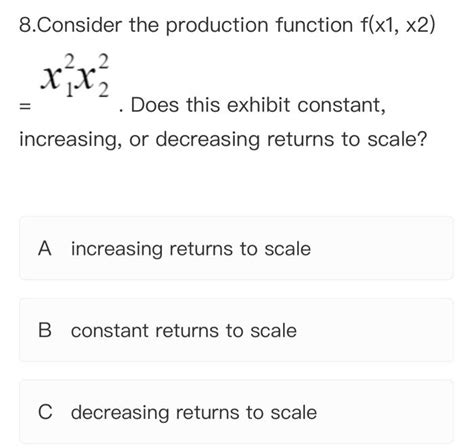 Solved 8 Consider The Production Function F X1 X2 2 X