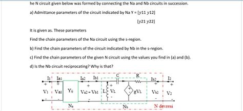 Solved He N Circuit Given Below Was Formed By Connecting The