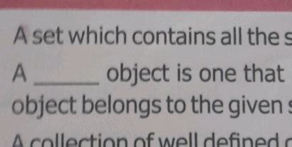 A Set Which Contains All The S A Object Is Studyx