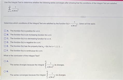 Solved Use The Integral Test To Determine Whether The Chegg Com