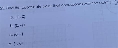 Answered 23 Find The Coordinate Point That Corresponds With The Point