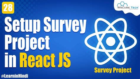 setup of the survey project in react js react js tutorial in hindi