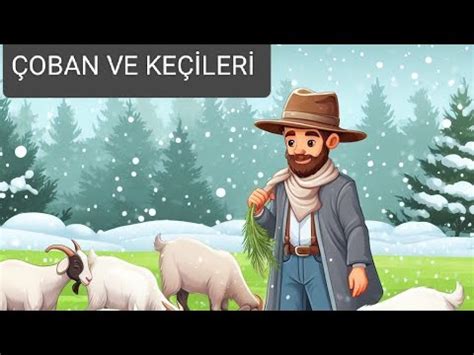 ÇOBAN VE KEÇİLERİ MASALI EĞİTİCİ EZOP MASALLARI YouTube