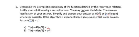 Solved Determine The Asymptotic Complexity Of The Function