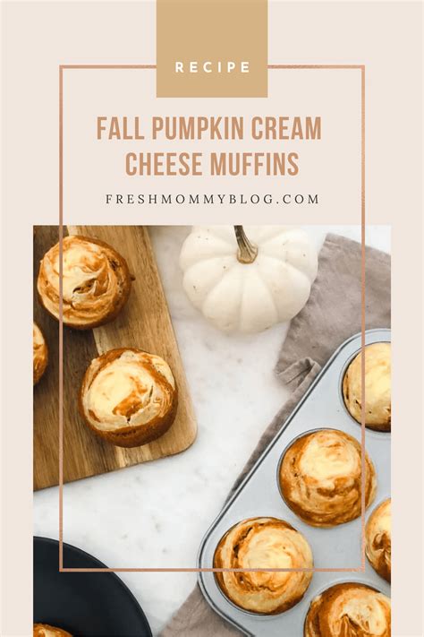 Pumpkin Cream Cheese Muffins Fresh Mommy Blog