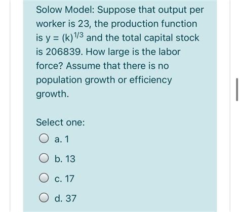 Solved Solow Model Suppose That Output Per Worker Is 23