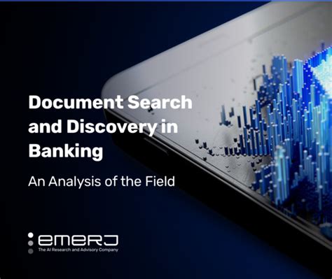 An Analysis Of AI Powered Document Search Capabilities In Banking Emerj Artificial
