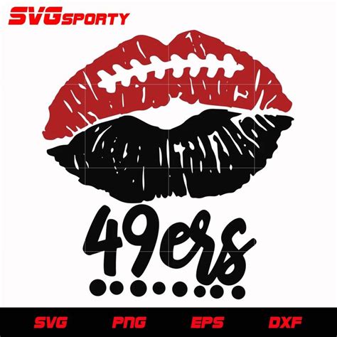 San Francisco 49ers Lip Svg Nfl Svg Eps Dxf Png Digital File