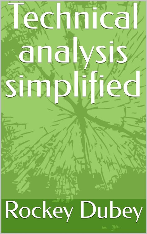 Technical Analysis Simplified Ebook Dubey Rockey Kindle