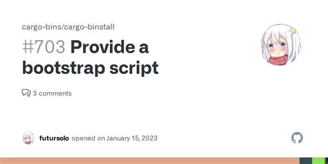 Provide A Bootstrap Script Issue 703 Cargo Bins Cargo Binstall