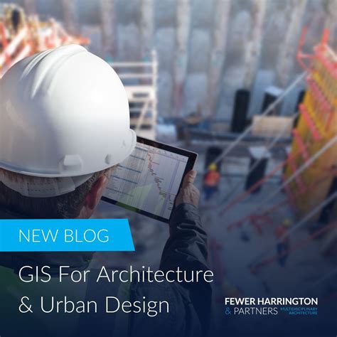 Gis Architecture Urbandesign Construction Innovation