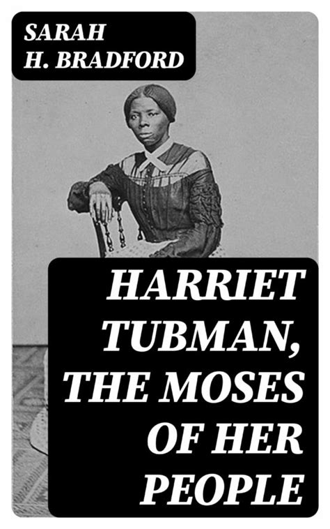 Harriet Tubman The Moses Of Her People Ebook Libro Del 2022
