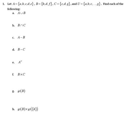 solved let a {a b c d e} b {b d f} c {c d g} and