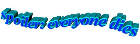 Spoilers Everyone Dies Stickers Find And Share On Giphy