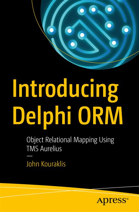 Book Introducing Delphi Orm Using Tms Aurelius Tips Blogs